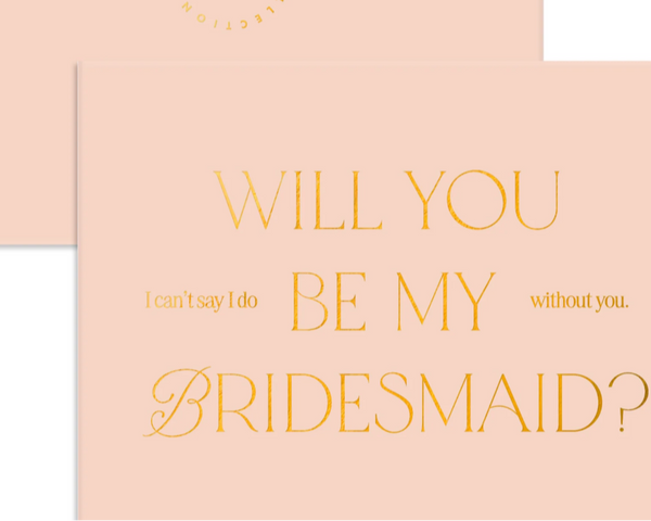 Will you be my bridesmaid? – The Gunbower Butter Factory